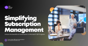 Microsoft CSP Subscription Management & Billing Automation Software